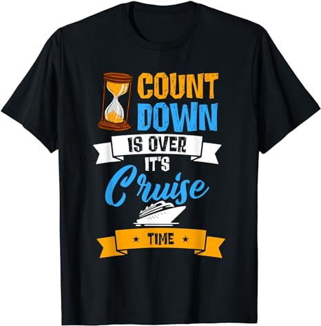 Countdown Is Over It's Cruise Time Critic Hourglass T-Shirt - Walmart.com