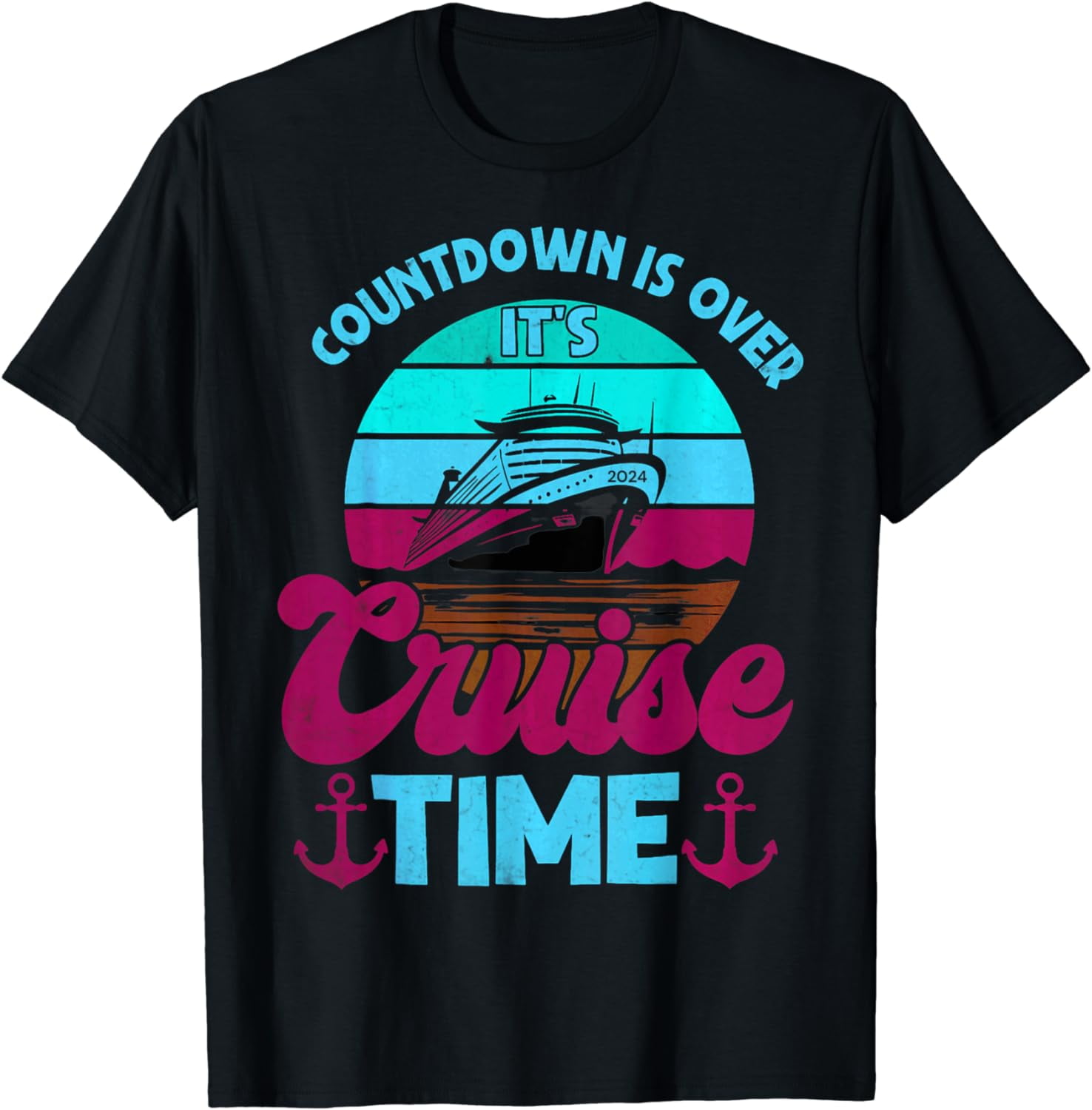Countdown Is Over It's Cruise Time Family Cruise Vintage T-Shirt ...