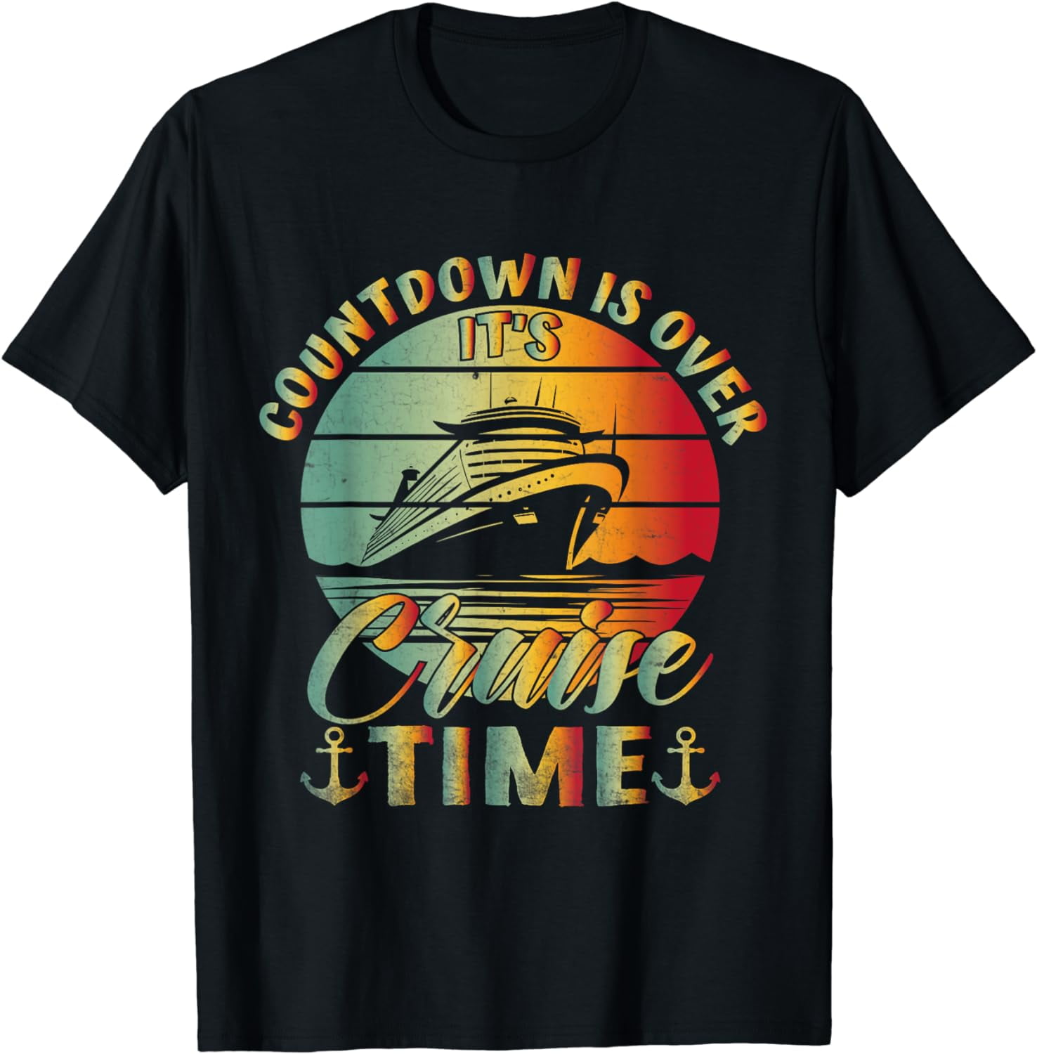 Countdown Is Over It's Cruise Time Family Cruising Couples T-Shirt ...