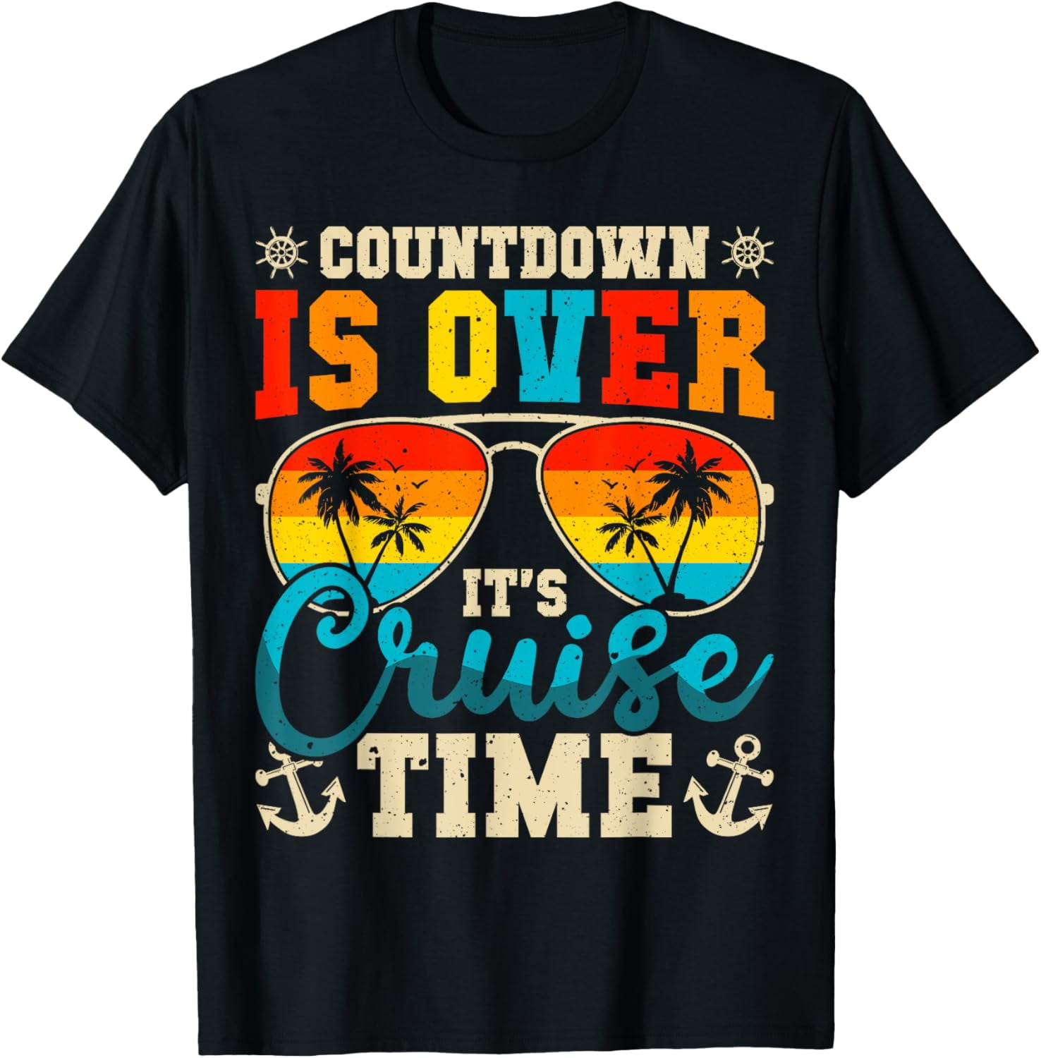 Countdown Is Over It's Cruise Time Vacation Family Cruising T-Shirt ...