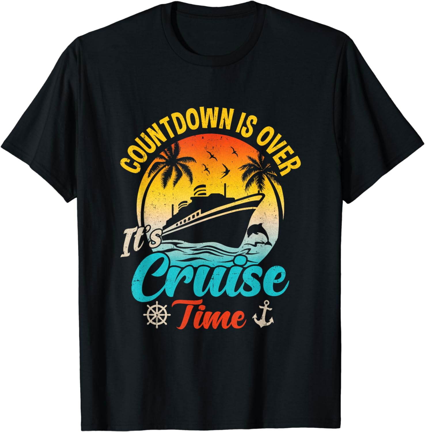Countdown Is Over It's Cruise Time Vintage Family Vacation T-Shirt ...