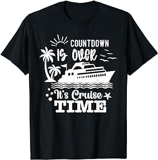 Countdown Is Over It's Cruise Time with minimalist graphic T-Shirt ...