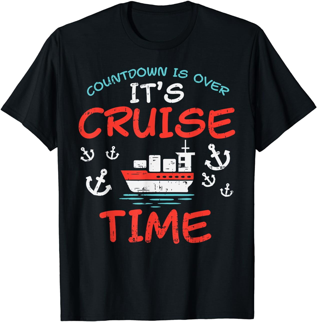 Countdown Over Cruise Time Ship Vacation Trip Cruising Gift T-Shirt ...