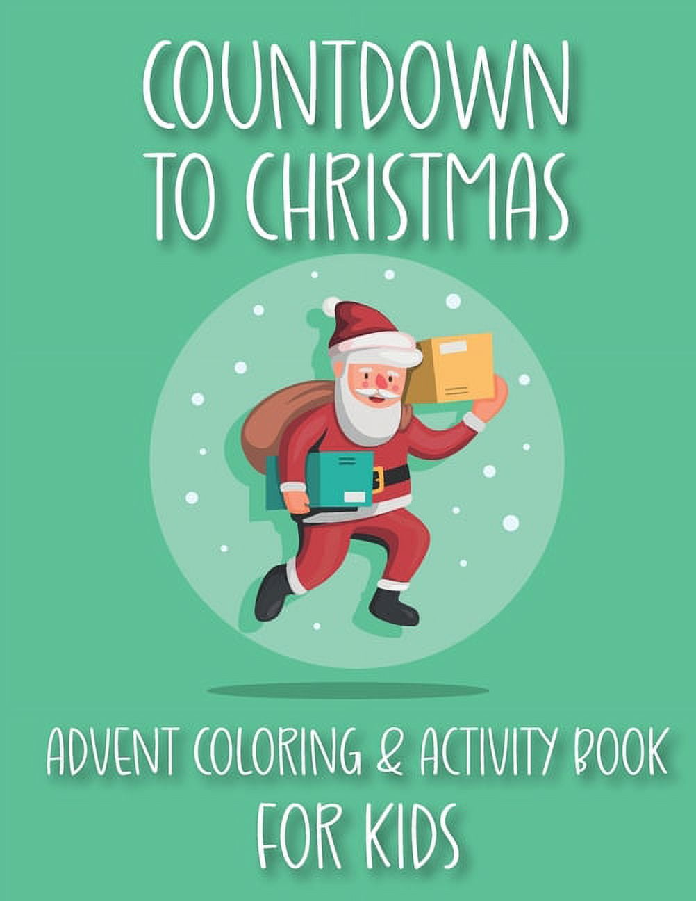 Countdown to Christmas Advent Coloring & Activity Book For Kids ...