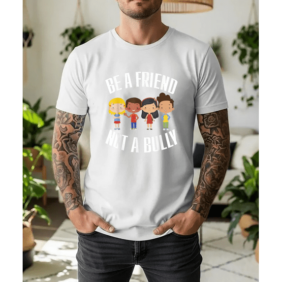 Counter Bullying Be A Friend Not A Bully Kindness Matters Unisex T ...