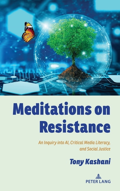 Counterpoints Meditations on Resistance: An Inquiry into AI, Critical ...