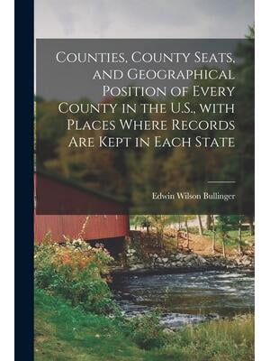 Counties, County Seats, and Geographical Position of Every County in ...