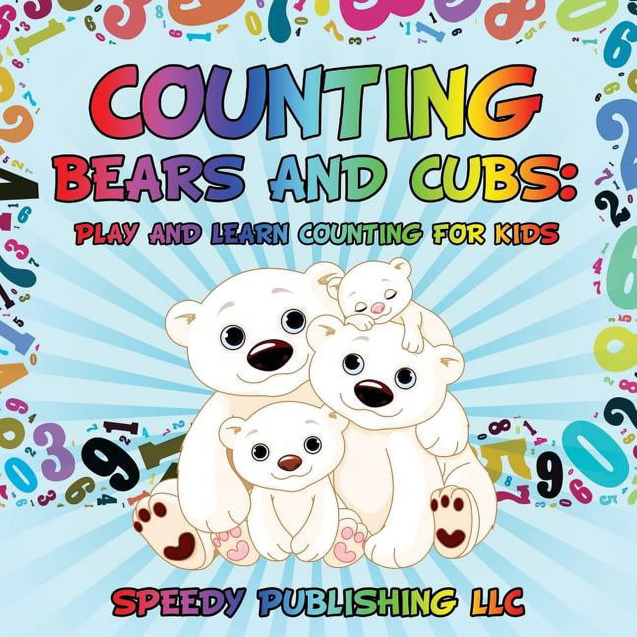Counting Bears and Cubs: Play and Learn Counting For Kids, (Paperback ...