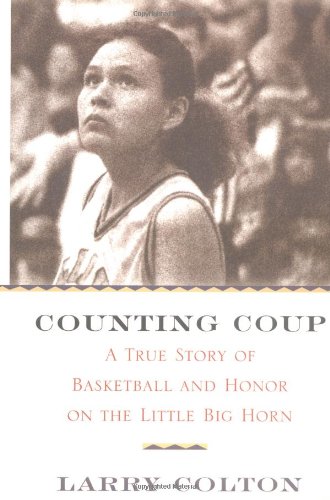Pre-Owned Counting Coup: A True Story of Basketball and Honor on the ...
