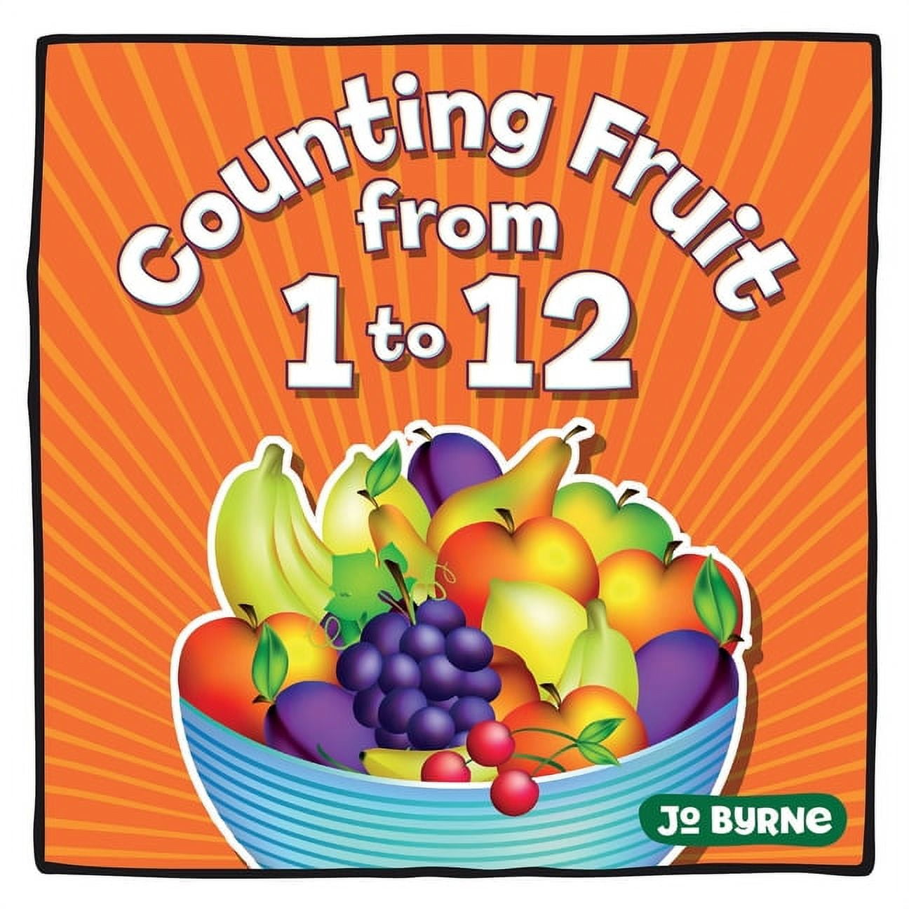 Counting Fruit from 1 to 12: A easy learning book for toddlers aged 2 ...