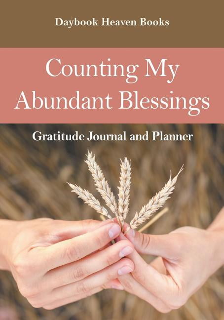 Counting My Abundant Blessings Gratitude Journal and Planner ...