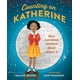 Counting on Katherine: How Katherine Johnson Saved Apollo 13 (Hardcover ...