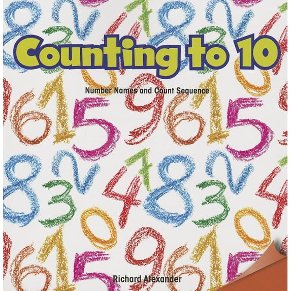 Counting to 10: Number Names and Count Sequence (Infomax Common Core ...