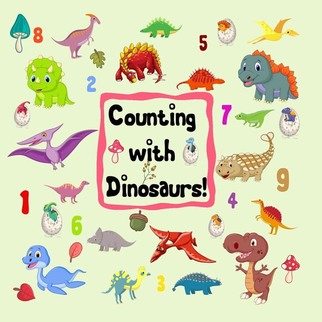 Counting with Dinosaurs!: A Fun Interactive Book for Kids, A Picture ...