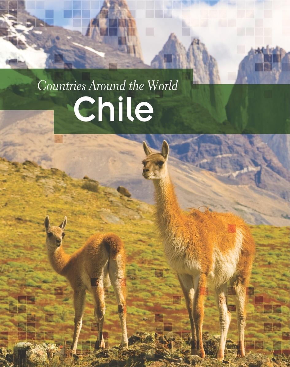 Countries Around the World: Chile (Paperback) - Walmart.com