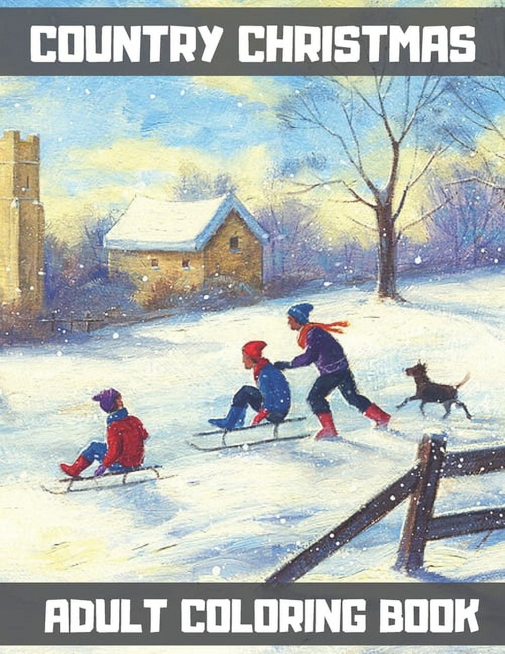 Country Christmas Adult Coloring Book: A Stress Relieving Coloring ...