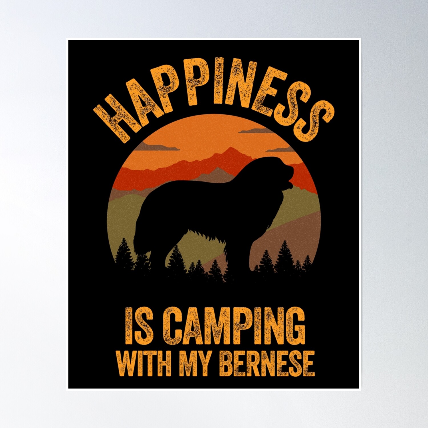 Country Distressed Happiness Is Camping With My Bernese Poster Wall Art ...