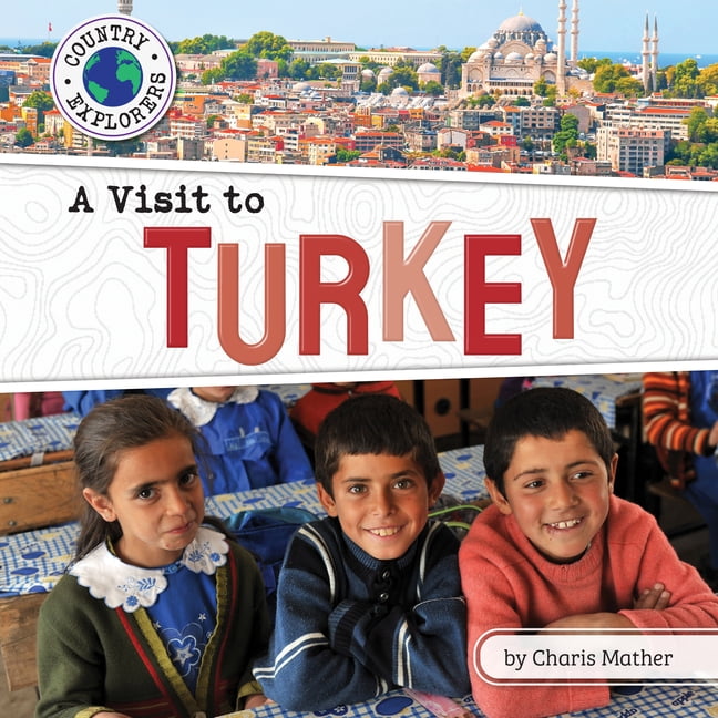 Country Explorers (Set 3) A Visit to Turkey, (Hardcover) - Walmart.com