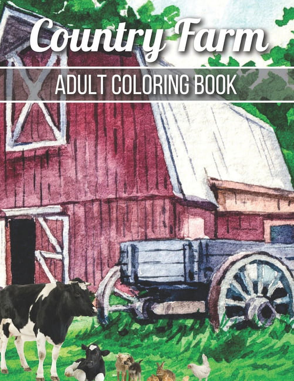 Country Farm Adult Coloring Book: An Adult Coloring Book with Charming ...
