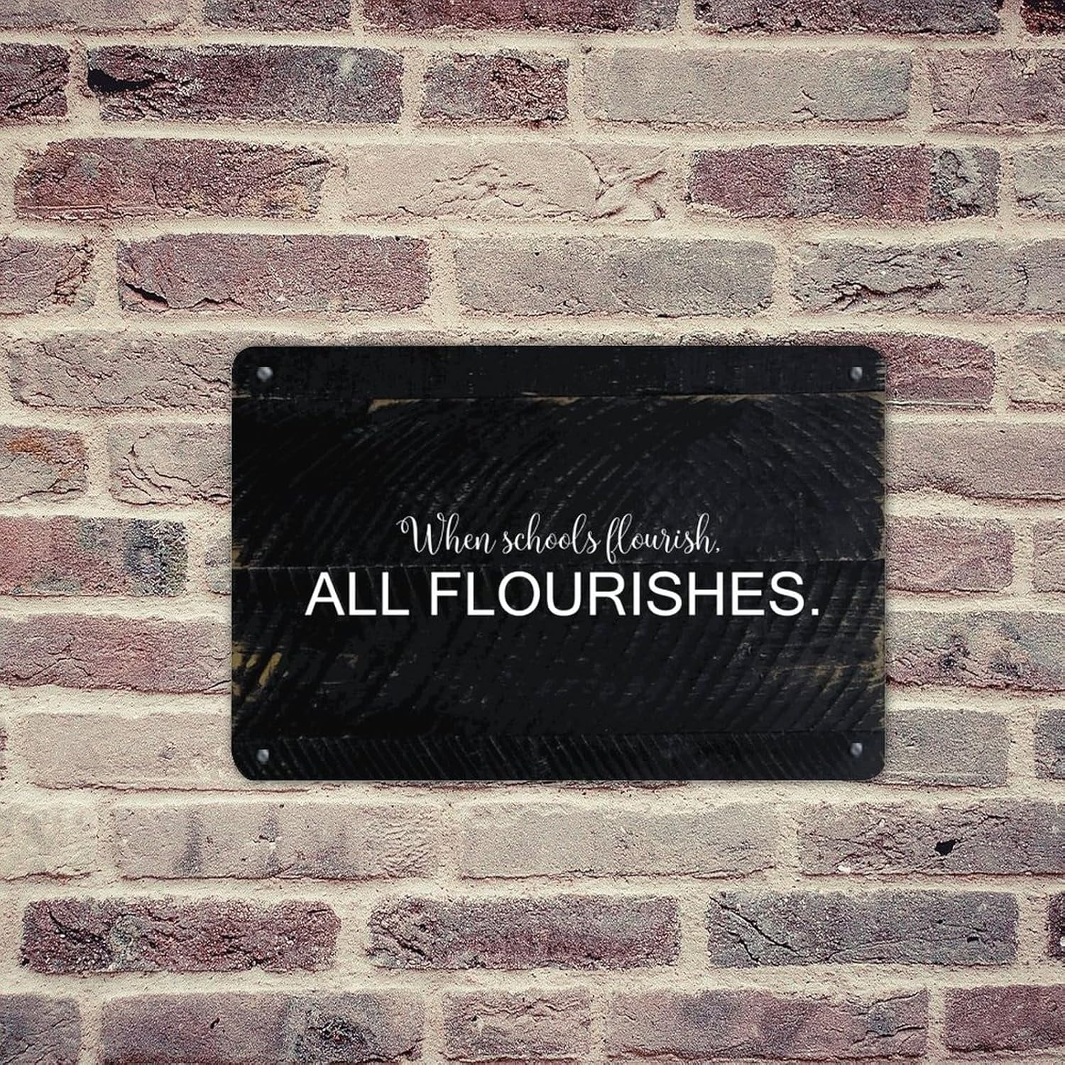 Country Garage Signs When Schools Flourish, All Flourishes. Signs with ...