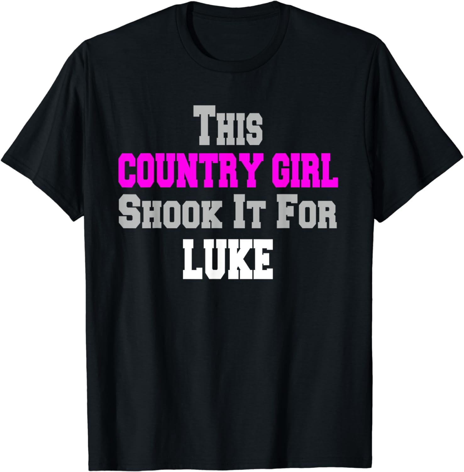 Country Girl Shook It For Luke Fun Music T-Shirt - Walmart Business ...