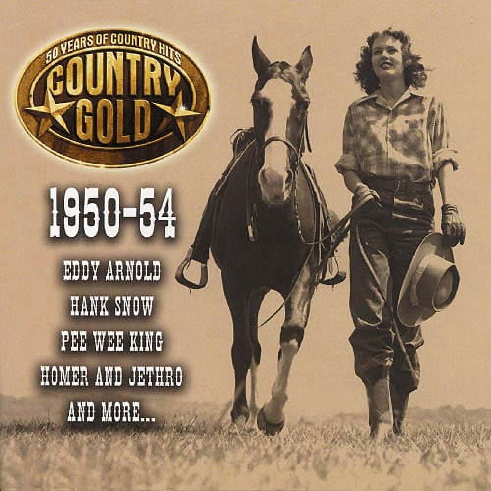 Country Gold: 50 Years Of Country Hits - 1950-54 - Walmart.com
