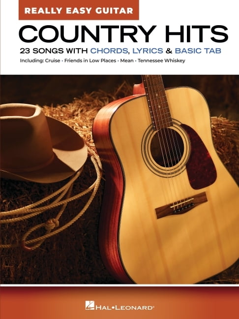 Country Hits - Really Easy Guitar: 23 Beloved Tunes with Simple Chord ...