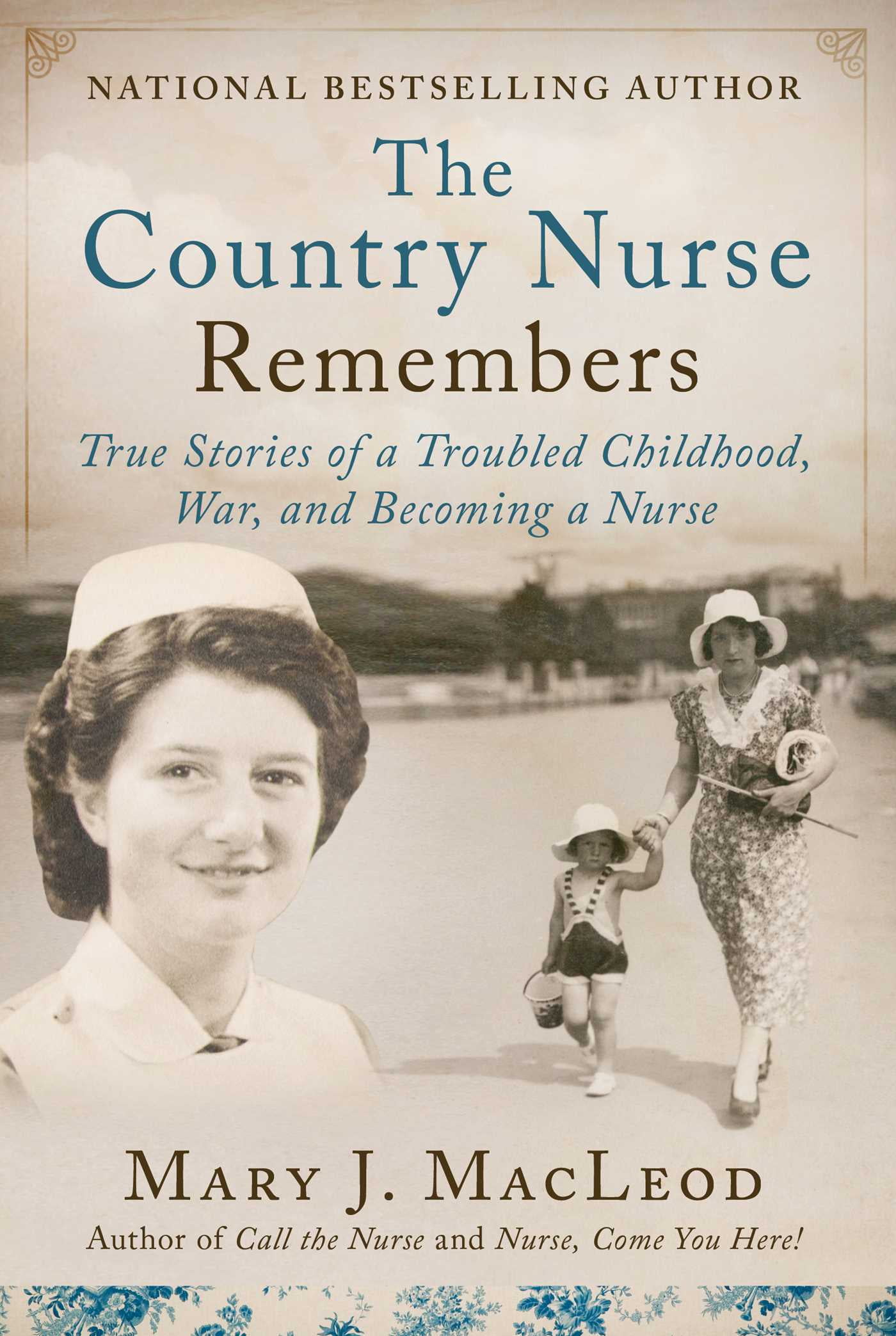 The Country Nurse: The Country Nurse Remembers : True Stories of a ...