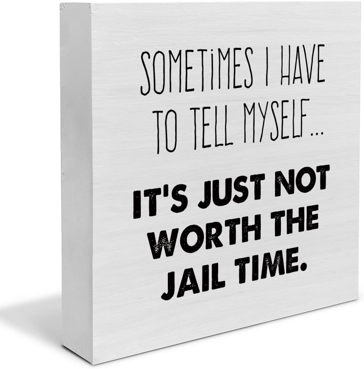 Country Sarcastic Wood Box Sign Decor Desk Sign Sometimes I Have to ...