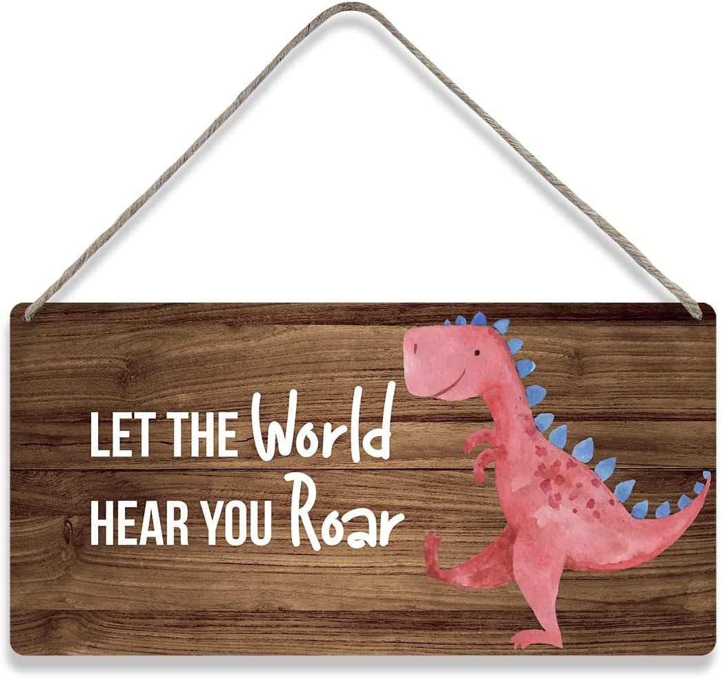Country Style Inspirational Wall Decor Dinosaur Let the World Hear You ...