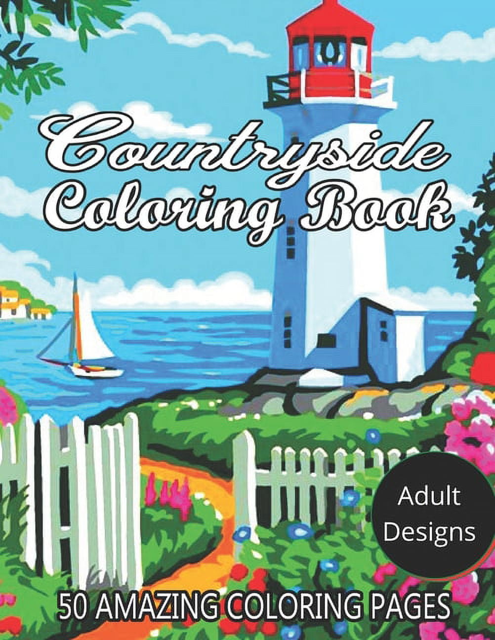 Countryside Coloring Book Adult Designs 50 Amazing Coloring Pages : An ...