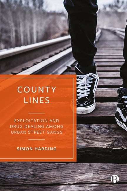 County Lines: Exploitation and Drug Dealing Among Urban Street Gangs ...