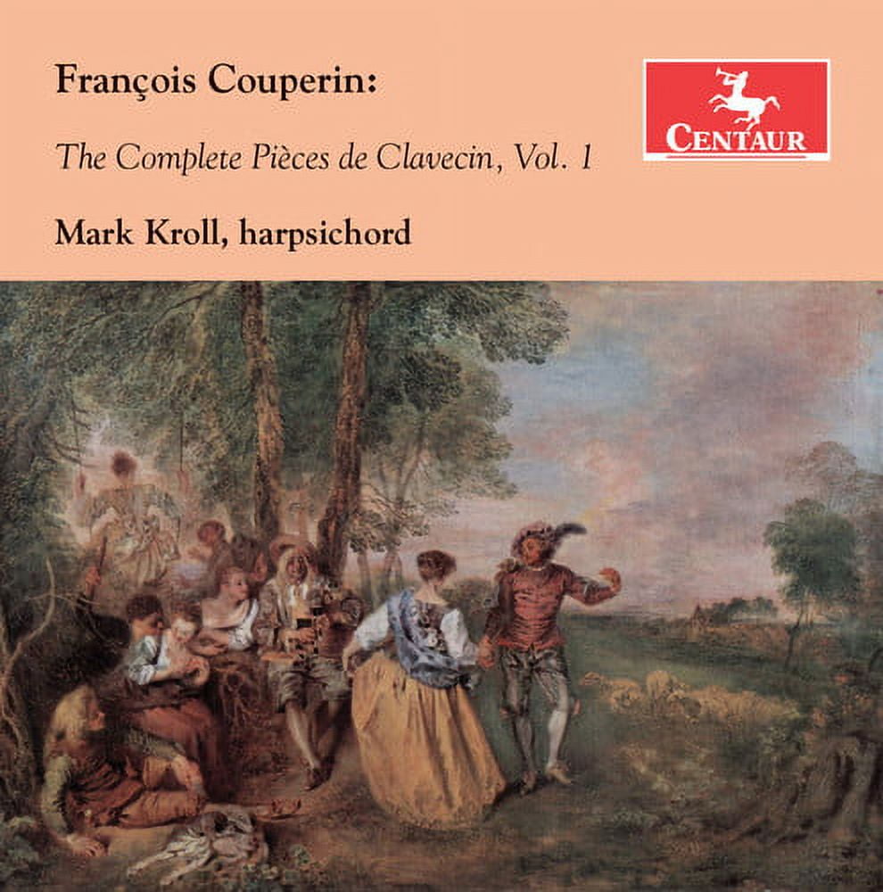 Couperin / Mark Kroll - Francois Couperin: The Complete Pieces de ...