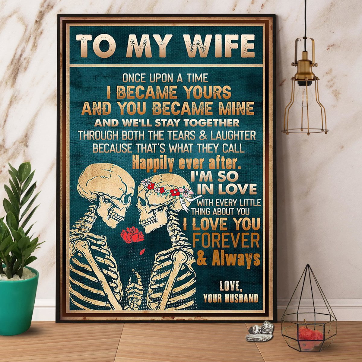 Couple Skeleton To My Wife I Became Yours And You Became Mine Poster ...