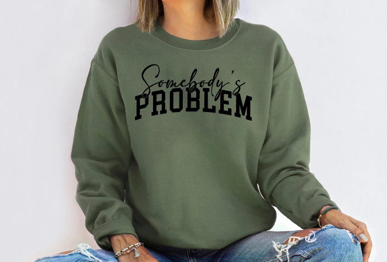 Couple Sweatshirts – “Somebody” and “Somebody’s Problem” Relationship ...