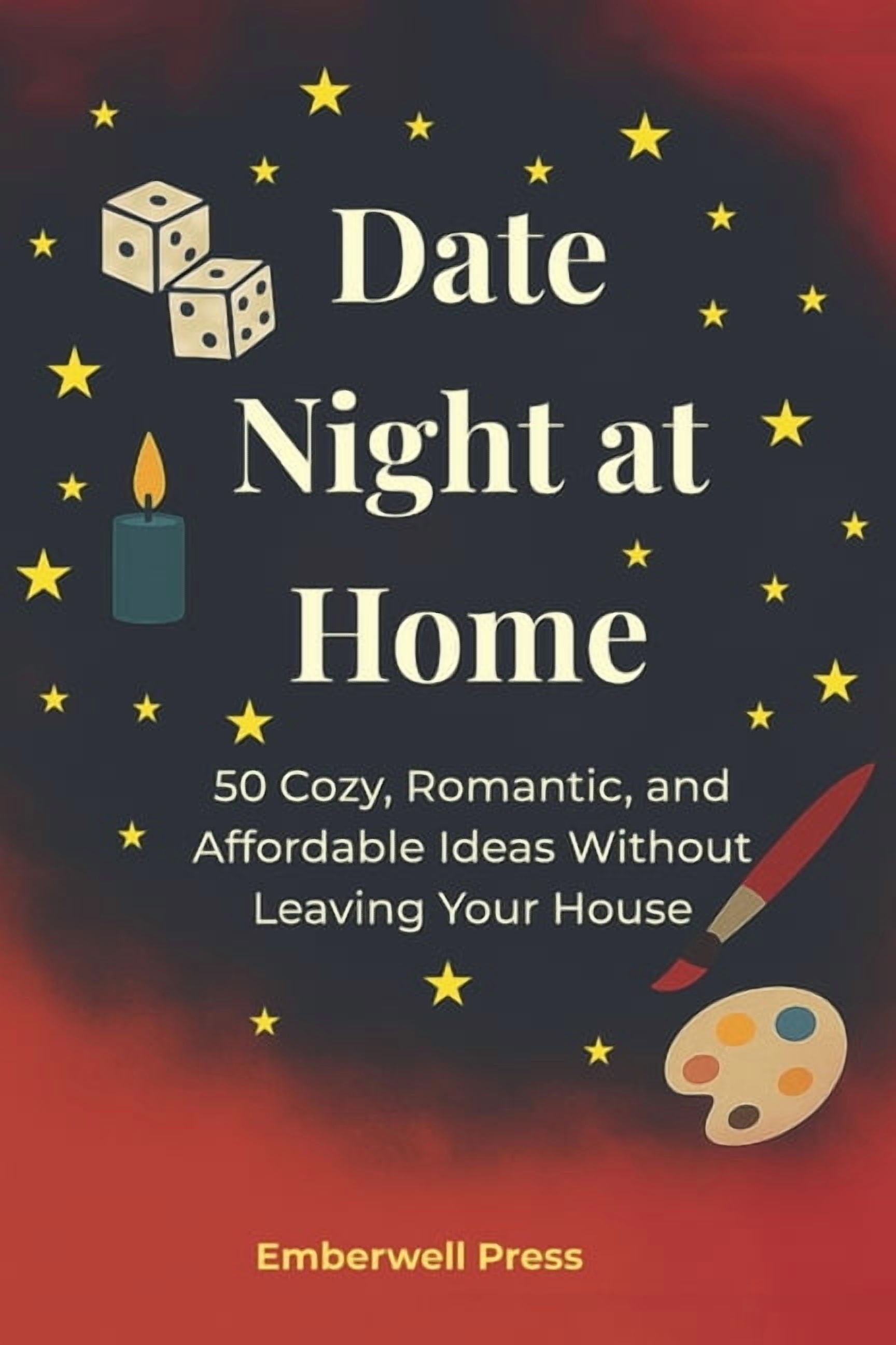 Couples Connection Date Night at Home: 50 Cozy, Romantic, and ...