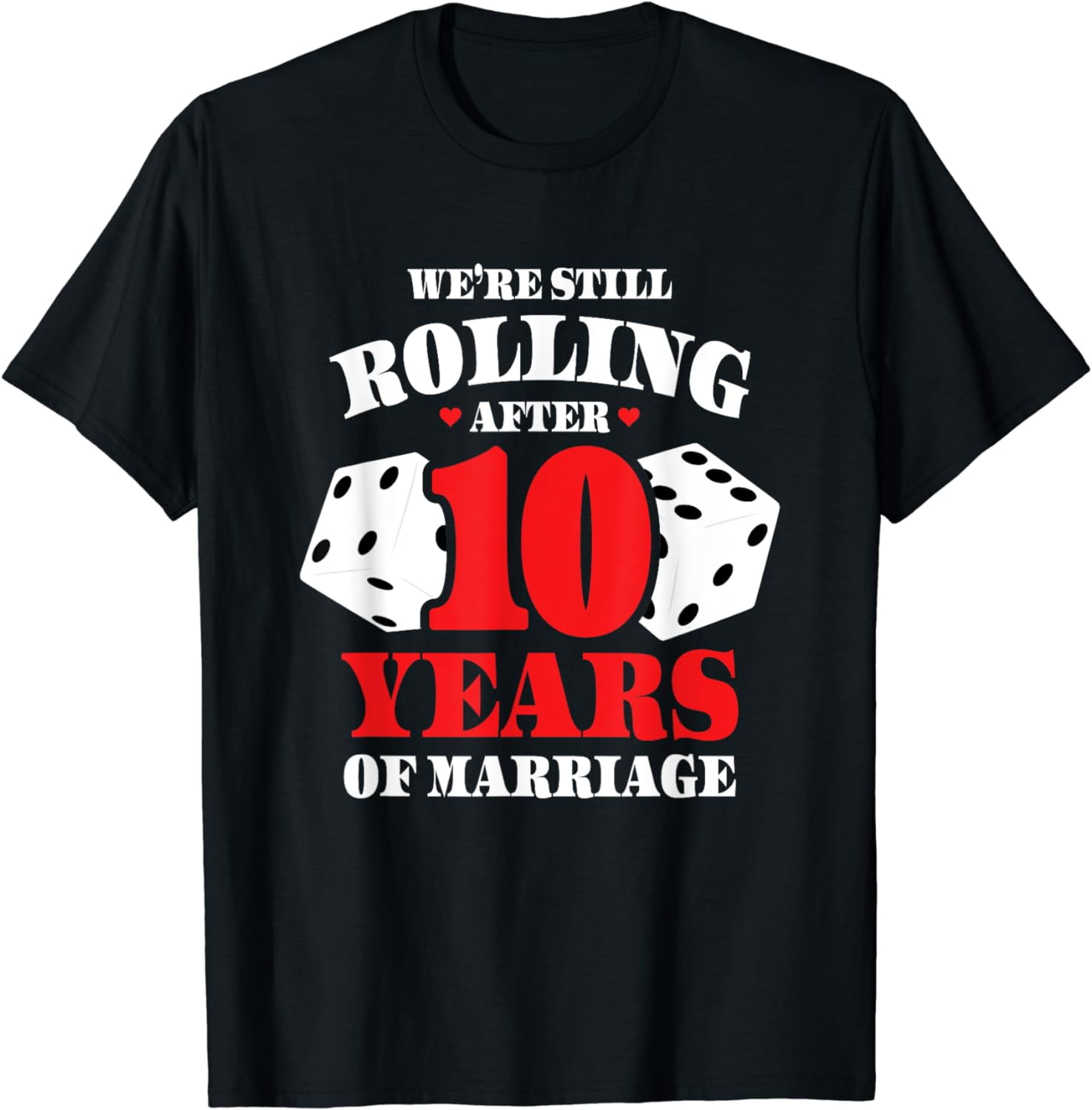 Couples Married 10 Years - Funny 10th Wedding Anniversary T-Shirt ...