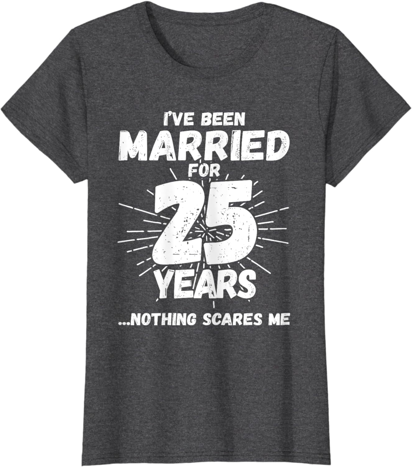Couples Married 25 Years - Funny 25th Wedding Anniversary T-Shirt - Walmart.com