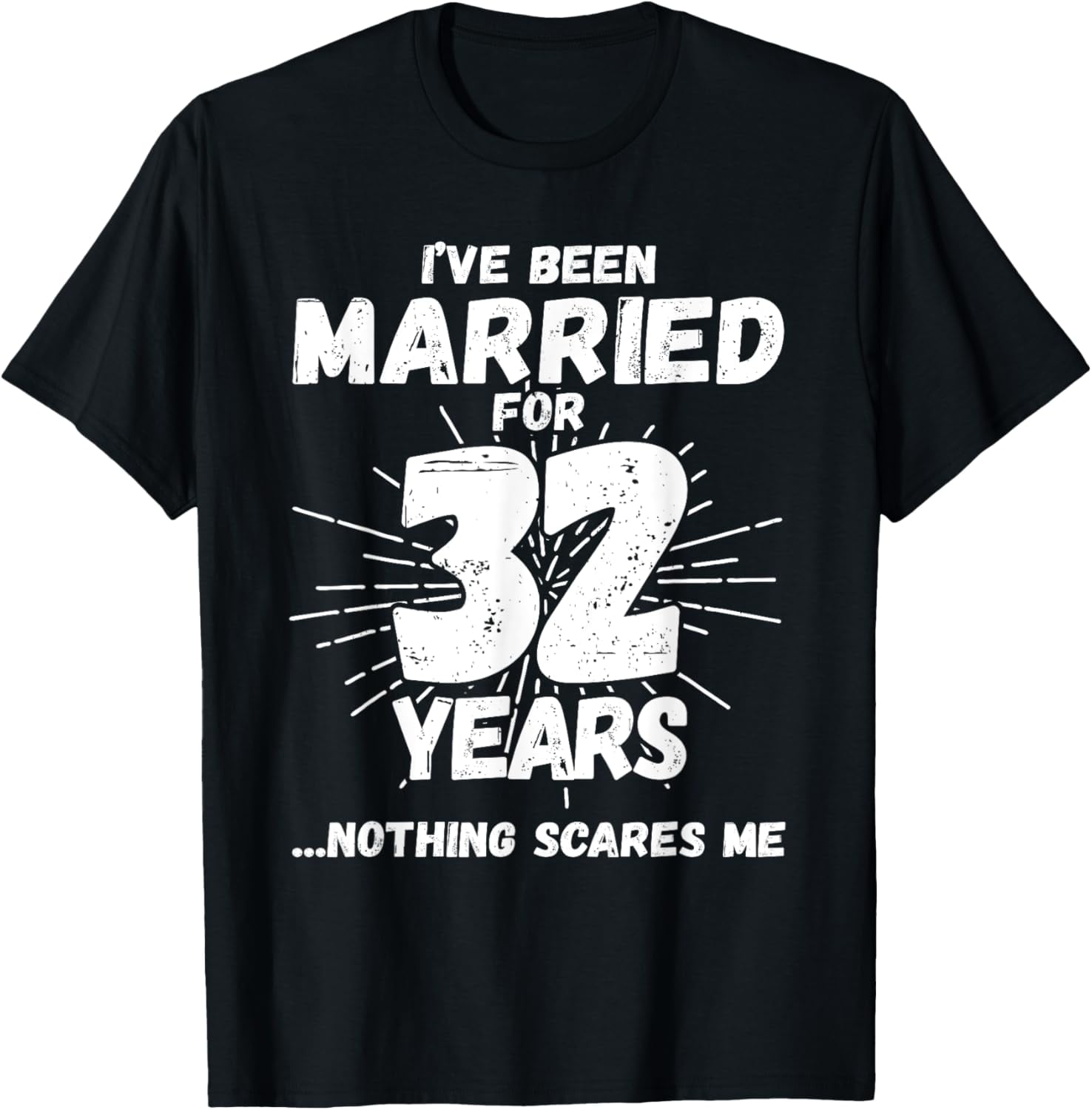 Couples Married 32 Years - Funny 32nd Wedding Anniversary T-Shirt ...