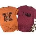 Couples Thanksgiving Shirts She 39 s My Sweet Potato I Yam Shirts Funny ...