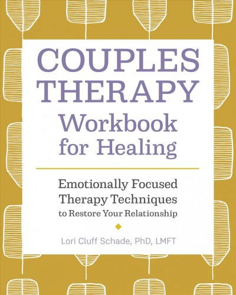 Couples Therapy Workbook for Healing : Emotionally Focused Therapy ...