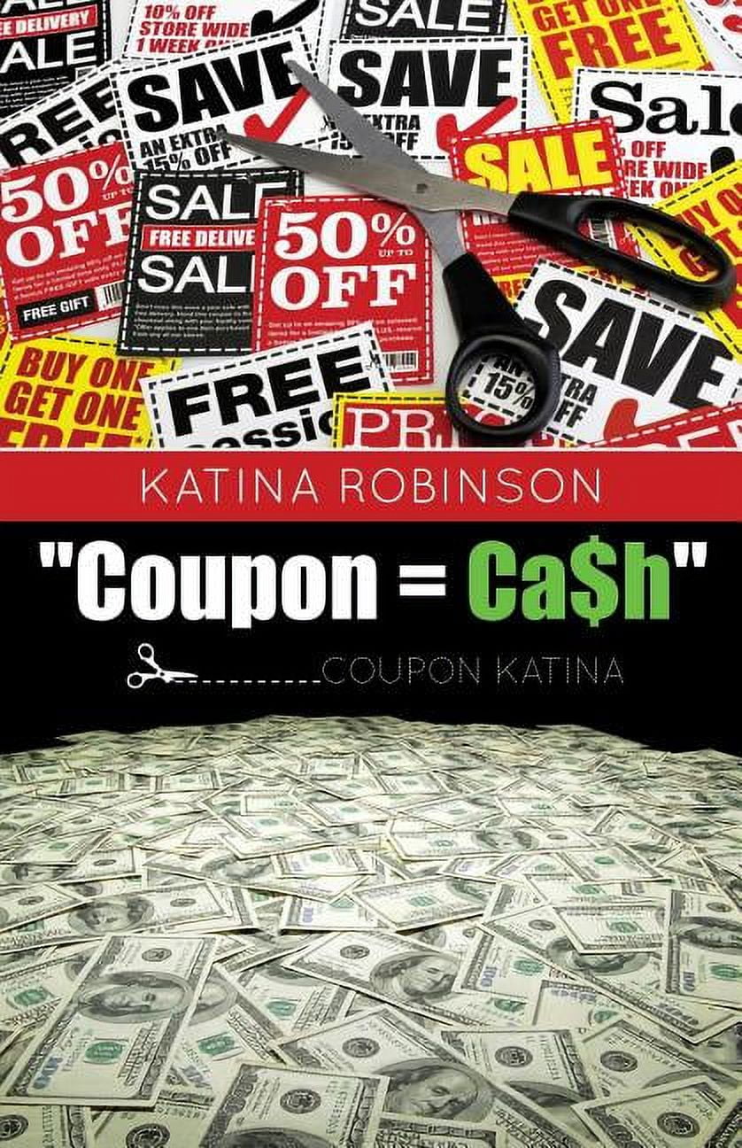 Coupon = CA$H (Paperback) - Walmart.com