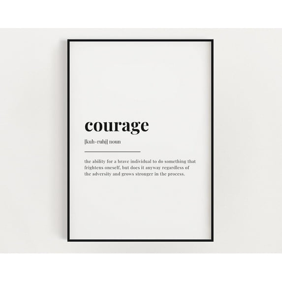 Courage Definition Print, Wall Art, Definition Print, Home Décor Home Decor #3329, Unframed ...