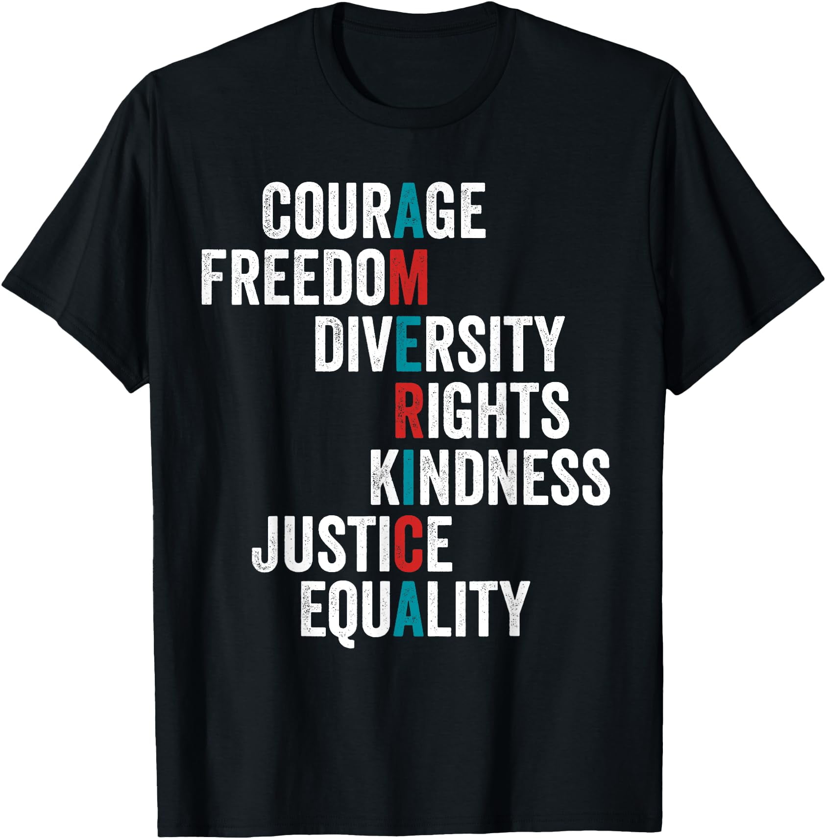 Courage Freedom Diversity Rights Kindness Justice Equality T-Shirt ...