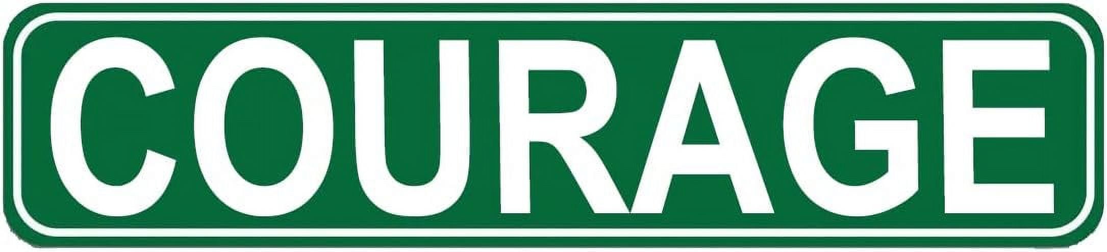Courage sign Retro Aluminum Metal Sign for Street Home Office Garden ...