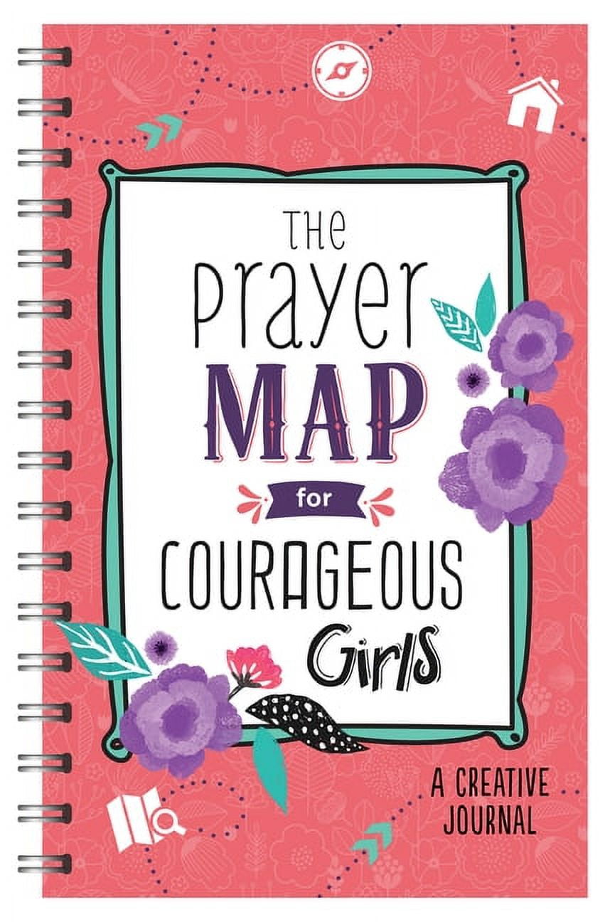 Courageous Girls The Prayer Map for Courageous Girls: A Creative ...