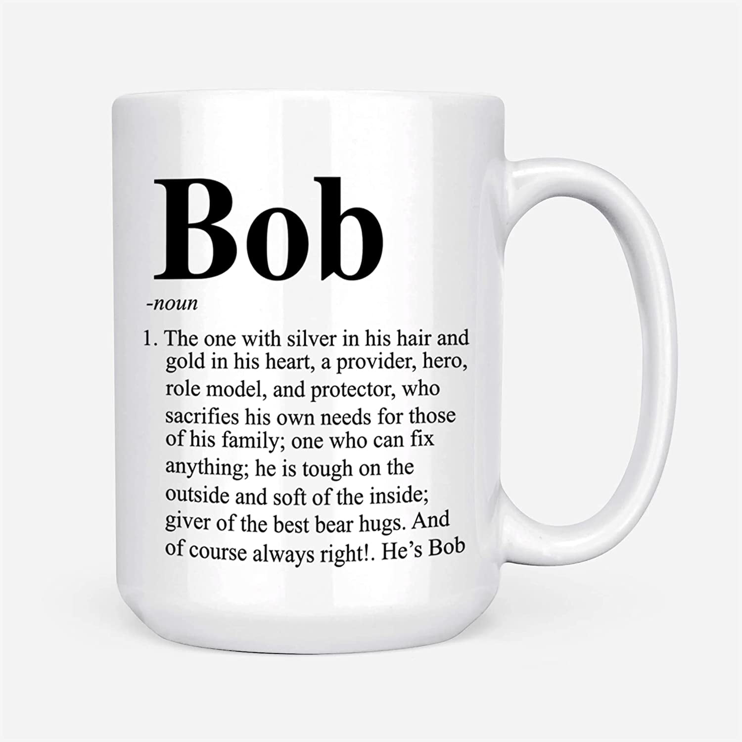Of Course I'm Right I'm Bob Definition Mug, Gifts For Dad Papa Fathers ...