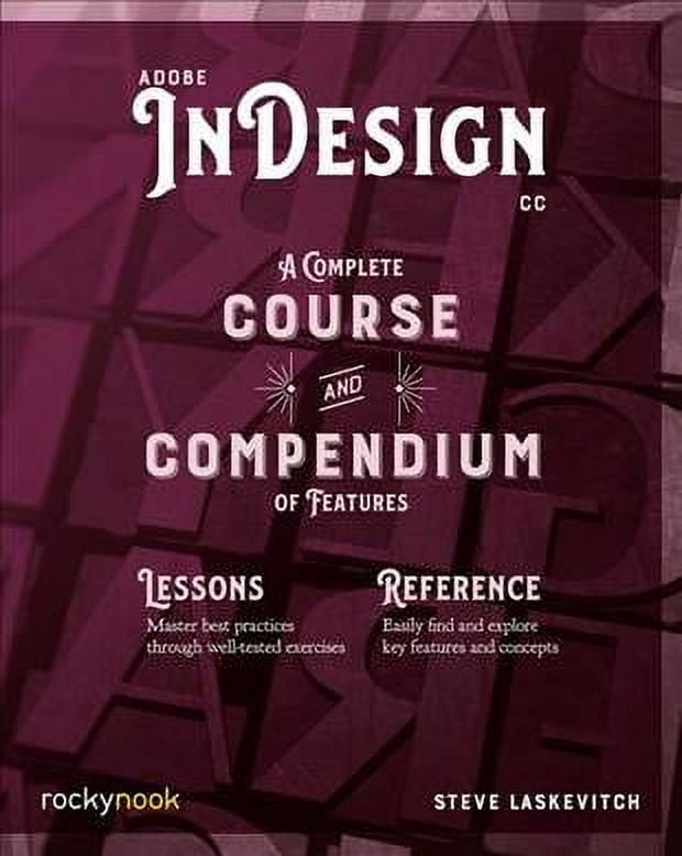 Course and Compendium: Adobe Indesign CC: A Complete Course and ...