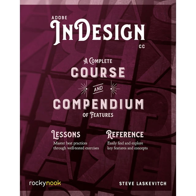 Course and Compendium: Adobe Indesign CC: A Complete Course and ...