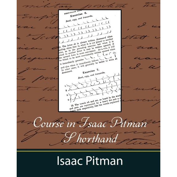 Course in Isaac Pitman Shorthand (Paperback) - Walmart.com